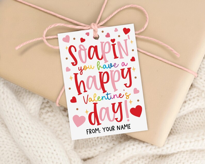 Soap Valentine Gift Tag Printable, Soapin You Have a Happy Valentine’s ...