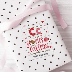 Teacher Valentine Cookie Tag Printable, C is for Cookies and Caffeine ...