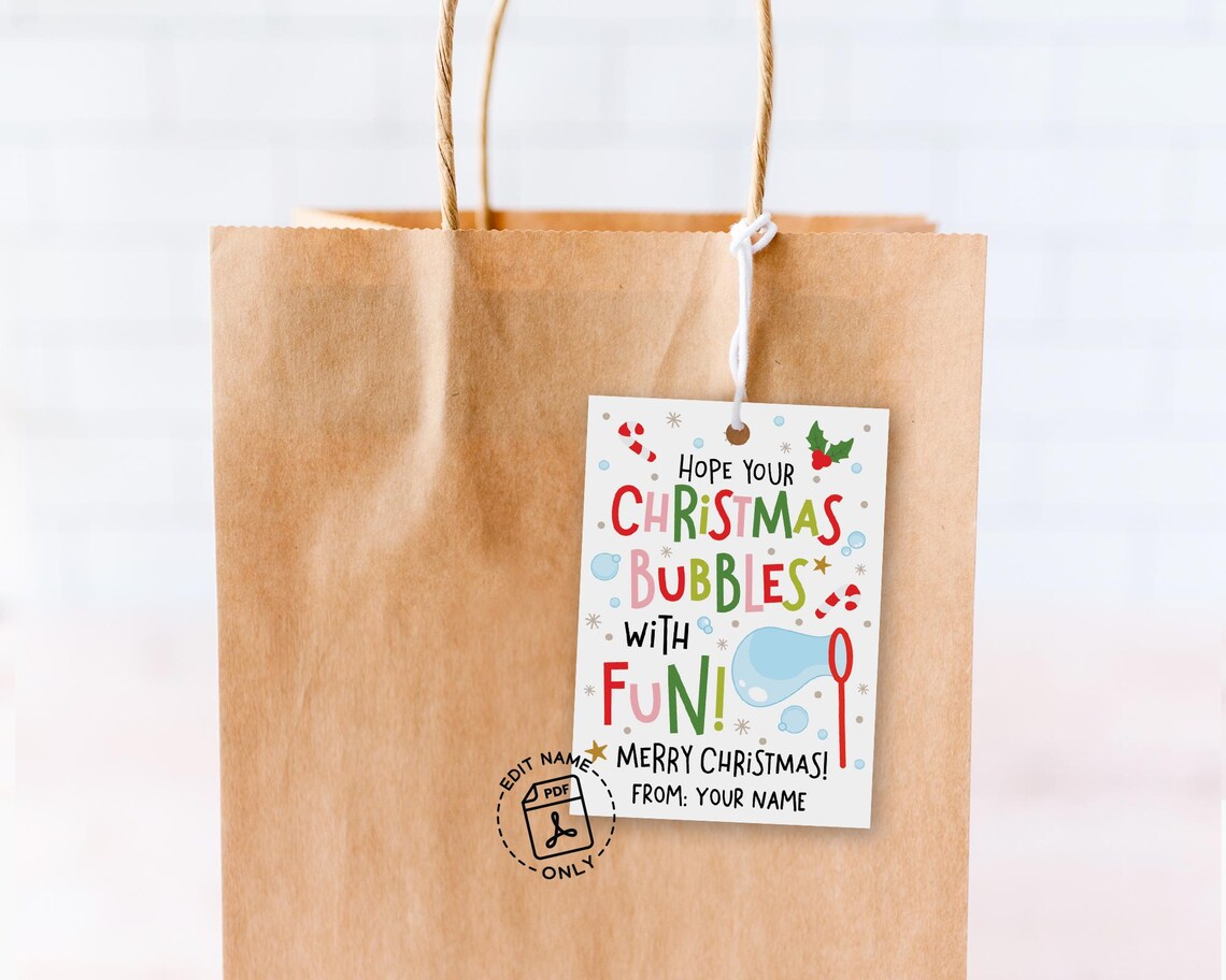 Christmas Gift Tags, Bubbles With Fun Printable, Kids Treat Bag Labels ...
