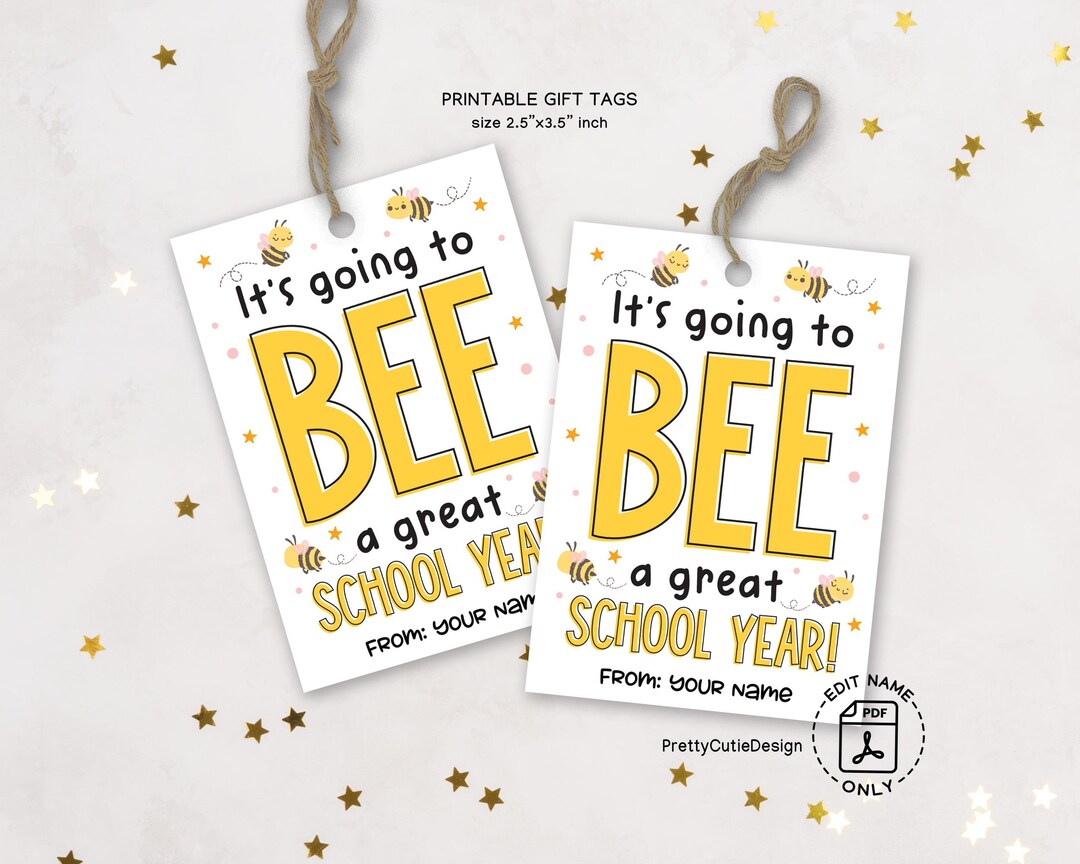 First Day of School Bee Gift Tags: Printable Teacher/student Treats ...