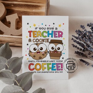 If You Give a Teacher a Cookie Card, Teacher Appreciation Week ...