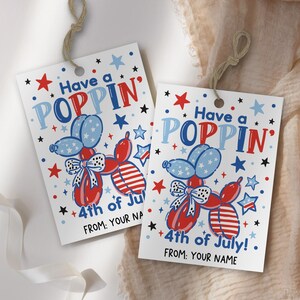 4th of July Balloon Gift Tag Printable, Have A Poppin' 4th of July Tag ...