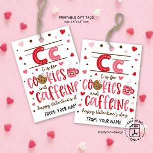 Teacher Valentine Cookie Tag Printable, C is for Cookies and Caffeine ...