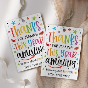 Thanks for Making This Year Amazing Gift Tags, Last Day of School ...