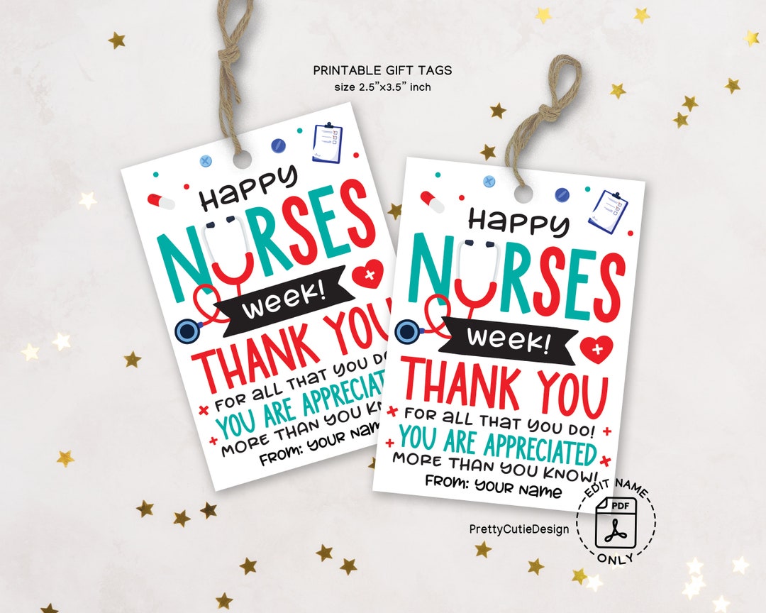Happy Nurse Appreciation Week Printable Gift Tags, Happy Nurses Week ...