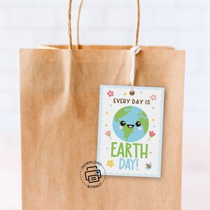 Happy Earth Day Tag, Every Day is Earth Day Gift Tag Printable, Class ...