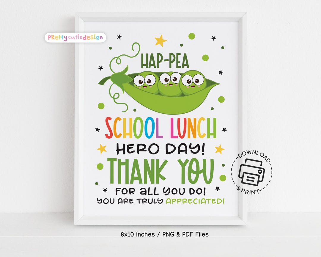 Hap-pea School Lunch Hero Day Sign, Printable Cafeteria Staff ...