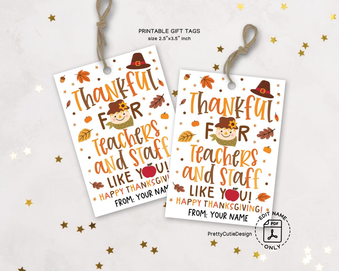 Thankful for Teacher & Staff Like You Thanksgiving Gift Tags Printable ...