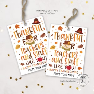 Thankful for Teacher & Staff Like You Thanksgiving Gift Tags Printable ...