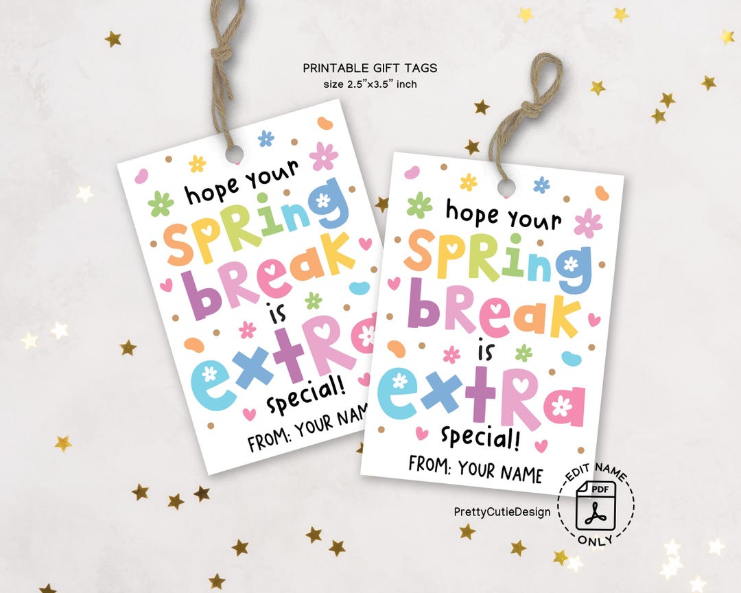 Spring Break Gift Tags Printable, Extra Special Tags, Classroom Treat ...