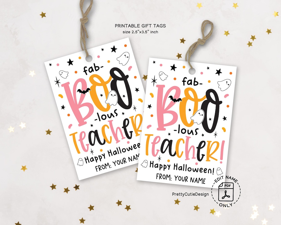 Teacher Halloween Gift Tags Printable, Fab-boo-lous Teacher Tag ...