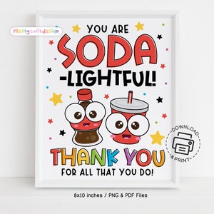 Appreciation Sign Printable, You Are Soda Lightful, Appreciation Week ...