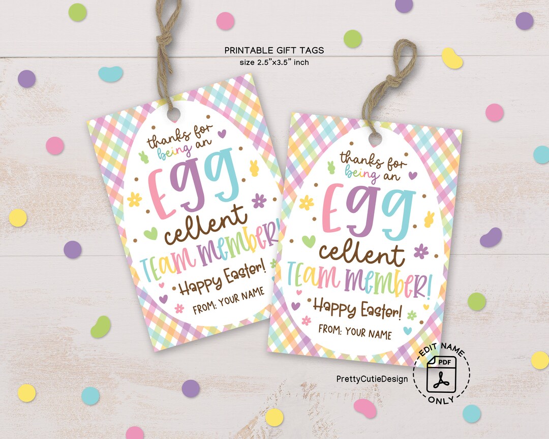 Easter Gift Tag Printable, Eggcellent Team Member Gift Tag, Easter Egg ...