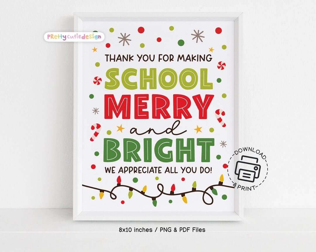 Christmas Appreciation Sign Printable, Thank You for Making This School ...