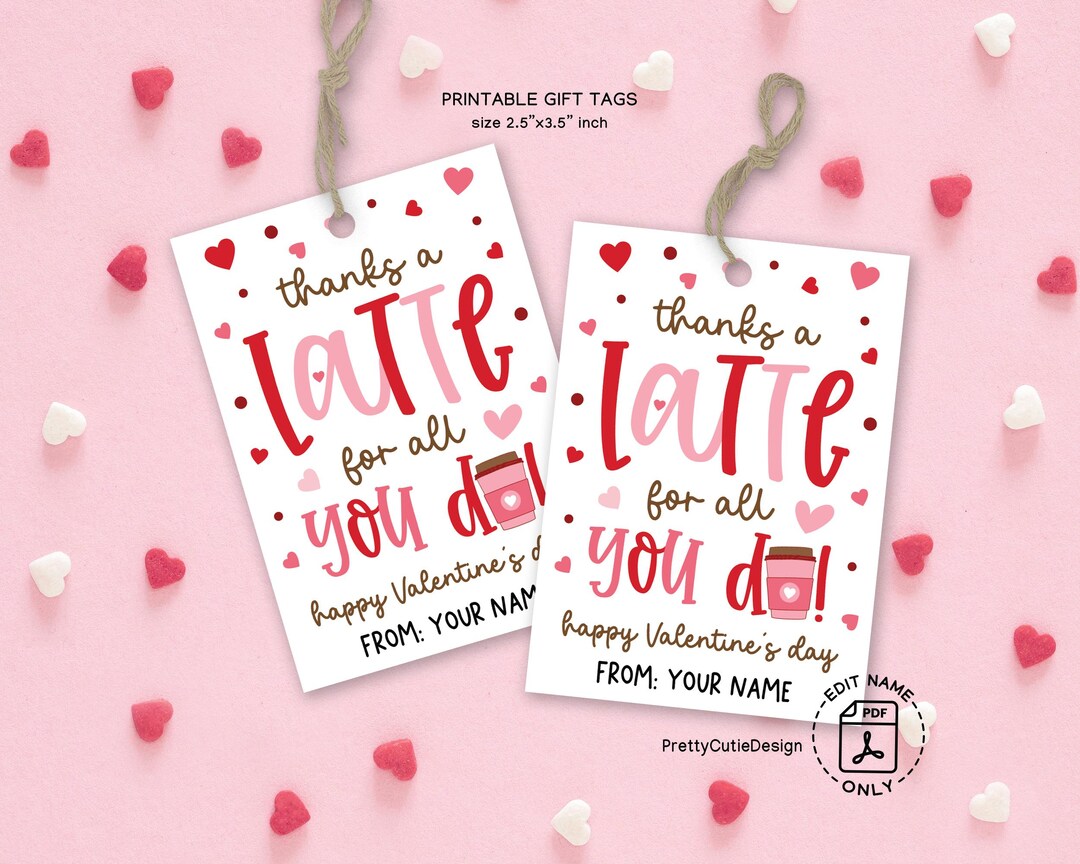 Coffee Valentine Gift Tag Printable, Thanks A Latte Gift Tag, Thanks A ...