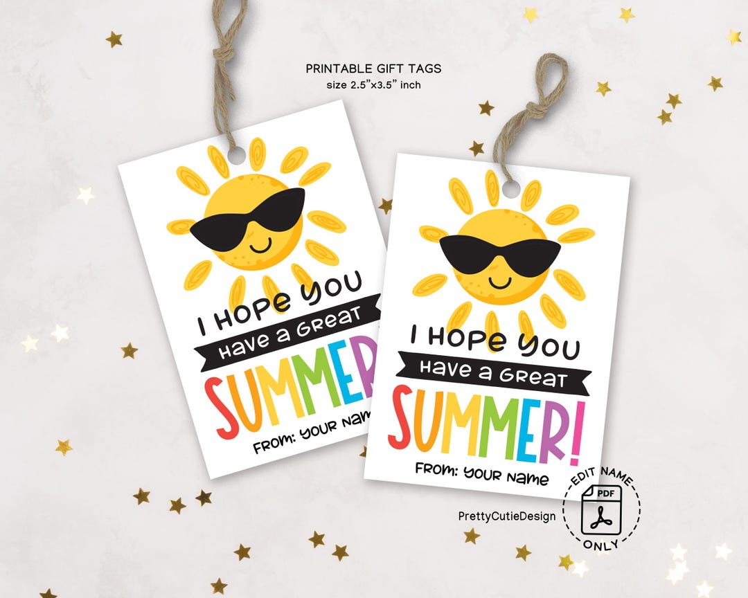 I Hope You Have a Great Summer Gift Tags, End of School Year Printable ...