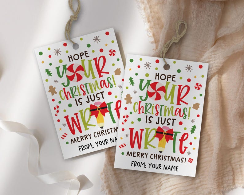 Christmas Gift Tags Printable, Hope Your Christmas is Just Write ...
