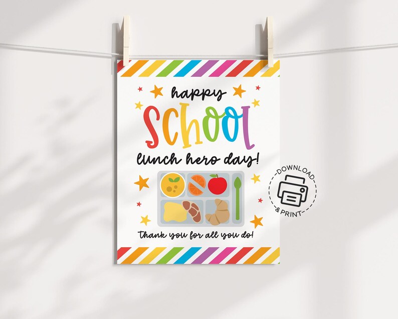 School Lunch Hero Day Printable Sign, Cafeteria Staff Appreciation ...