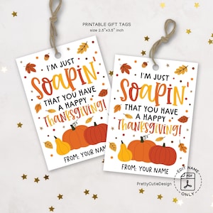 Printable Thanksgiving Gift Tags, Soapin You Have a Happy Thanksgiving ...