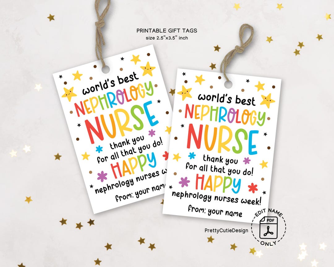 Nephrology Nurse Appreciation Gift Tags: Printable Dialysis Nurse Treat ...