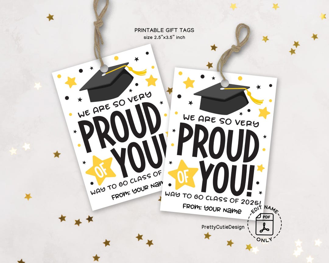Graduation Gift Tag Printable, Proud of You Class of 2025 Favor Tag ...
