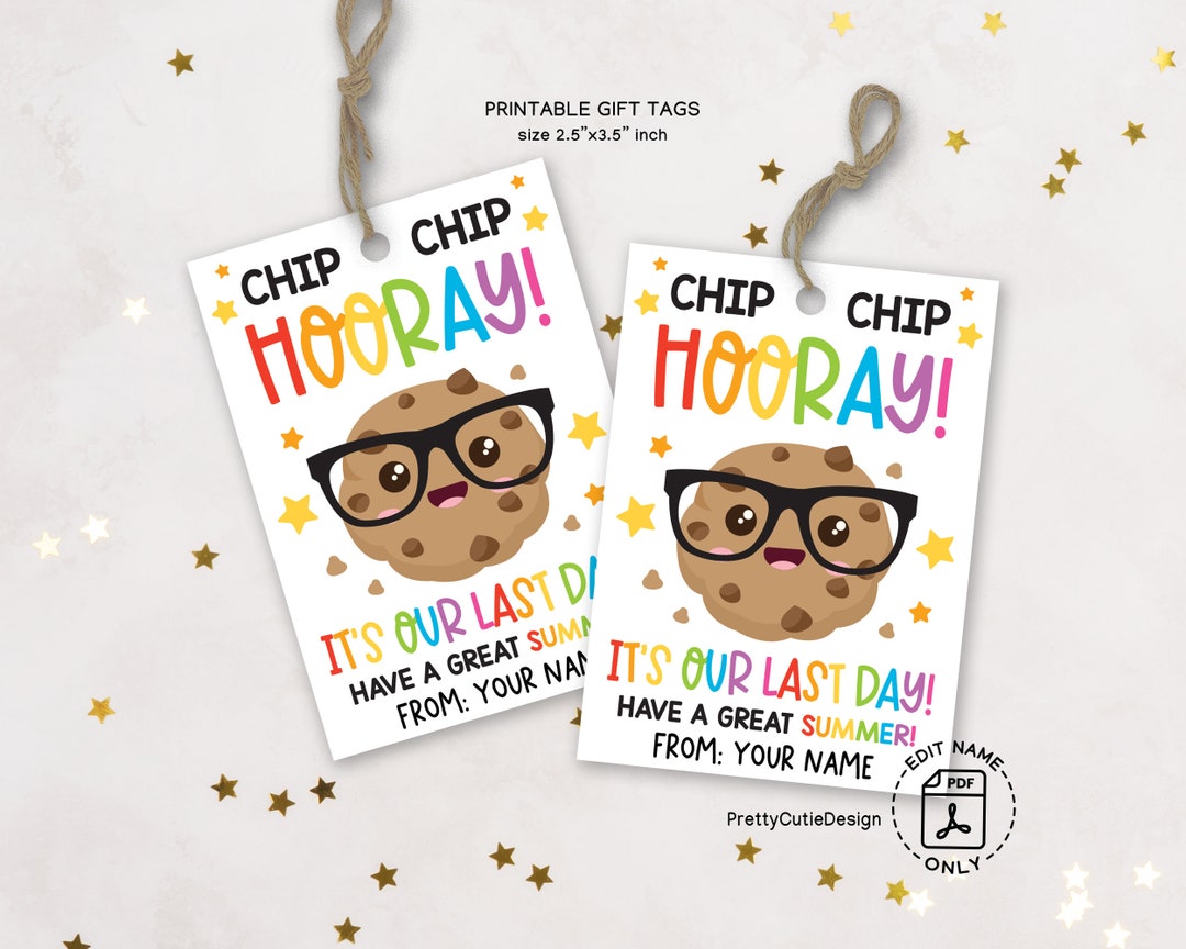 End of School Year Gift Tag, Last Day of School Gifts Tags, Chip Chip ...