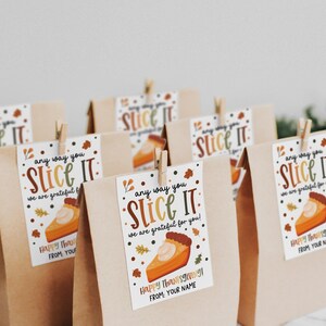 Thanksgiving Gift Tags Printable - Slice It Pie Favor Tags for Teachers ...