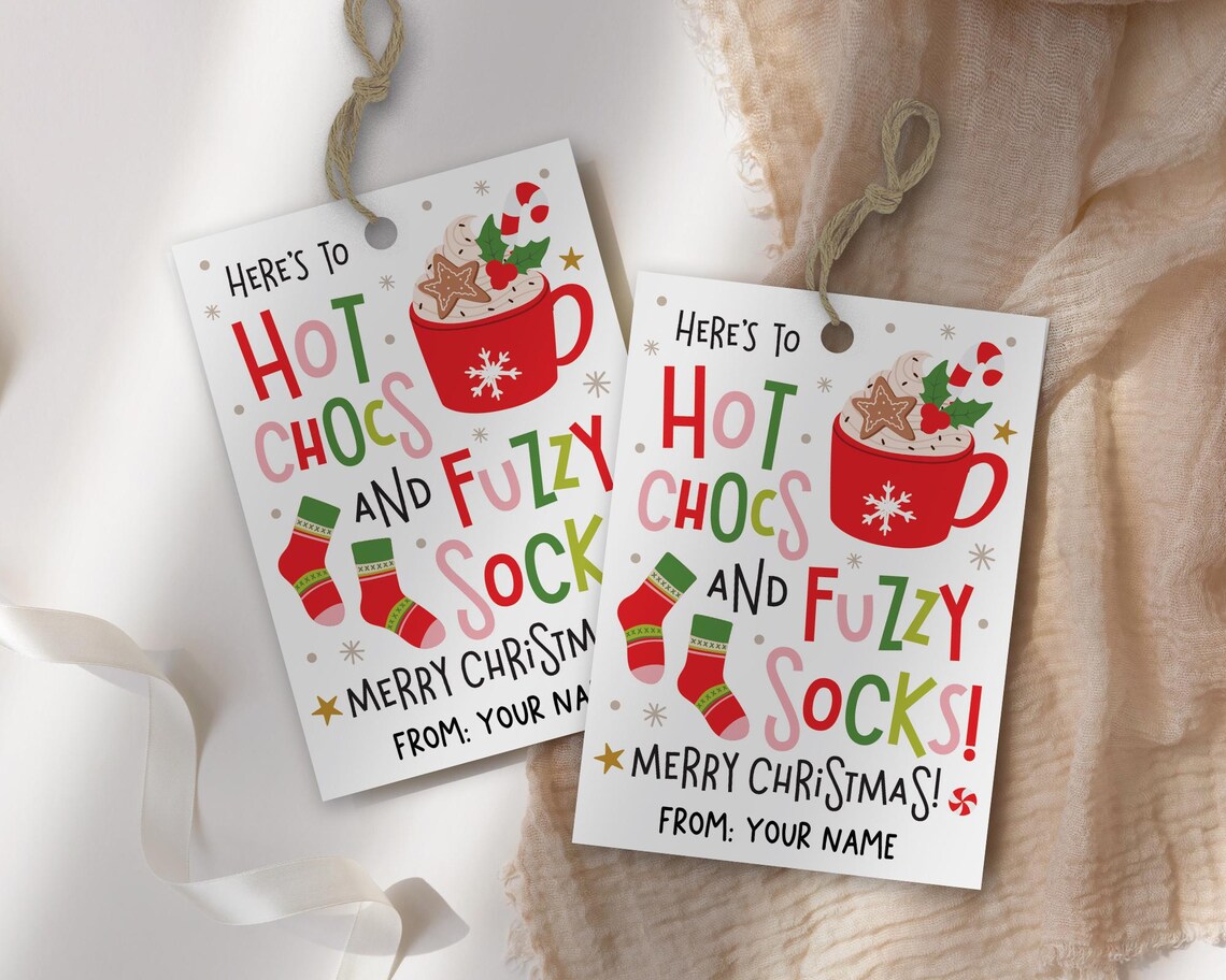 Christmas Gift Tags Printable, Hot Chocs and Fuzzy Socks, Teacher ...