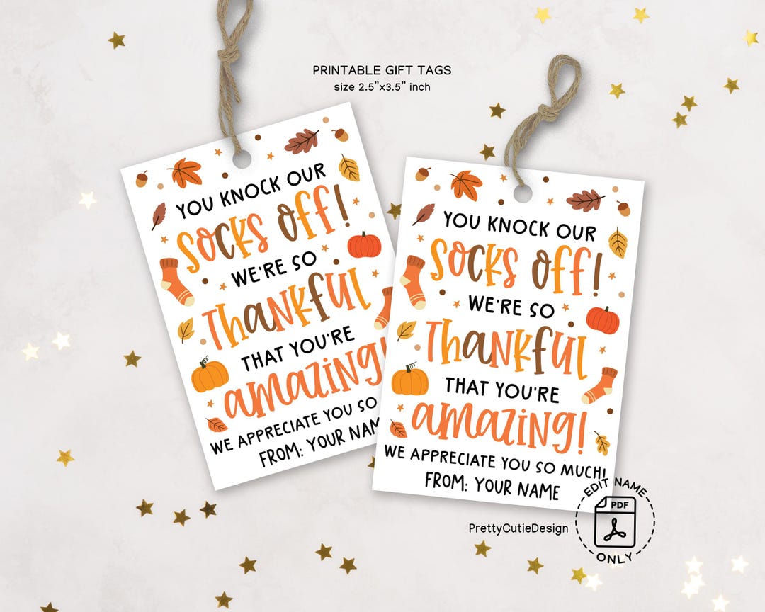 You Knock Our Socks off Thanksgiving Gift Tags Printable, Fall Sock ...