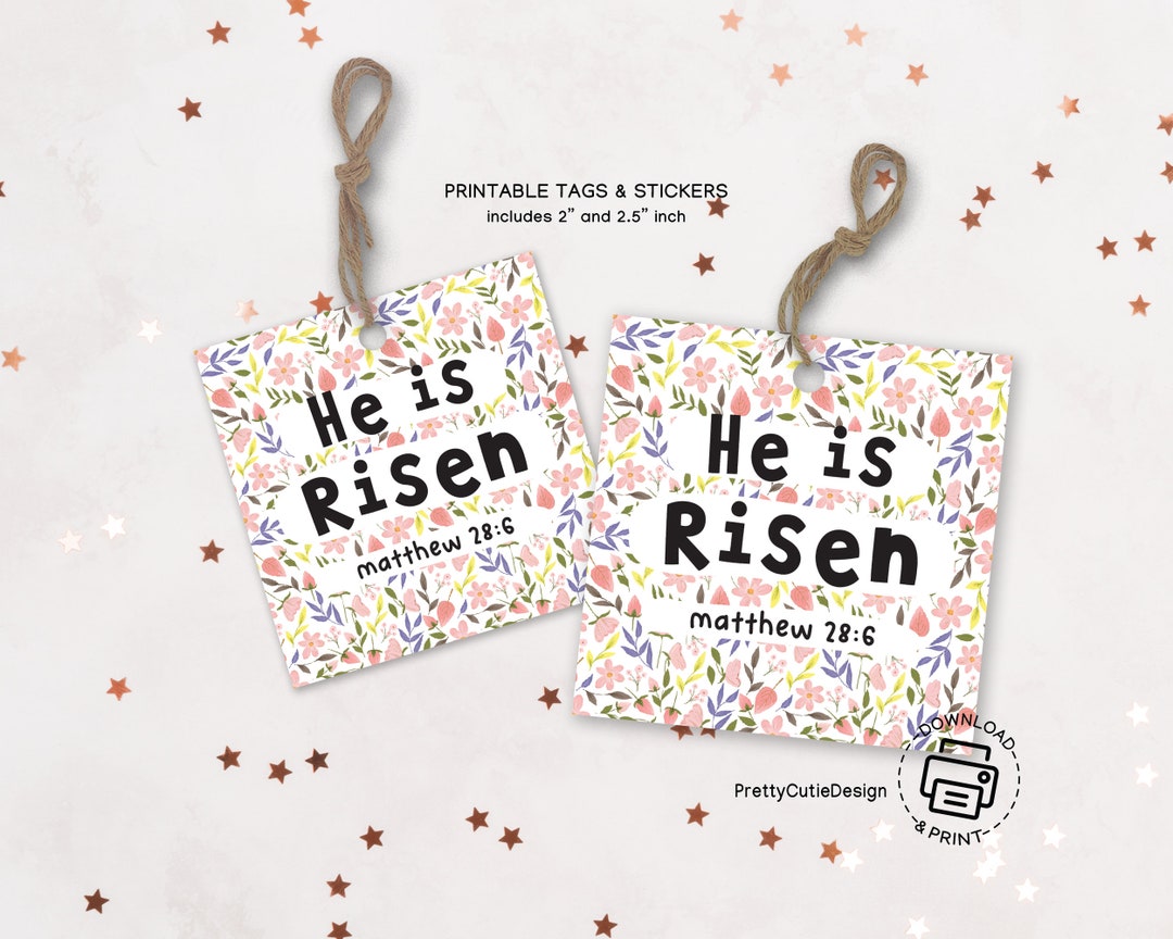 He is Risen Easter Gift Tags, Easter Printable Gift Tags, Flower Easter ...