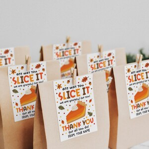 Thanksgiving Gift Tags Printable, Any Way You Slice It, Thank You ...
