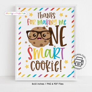 Thanks for Making Me One Smart Cookie Sign, Teacher Appreciation Week ...