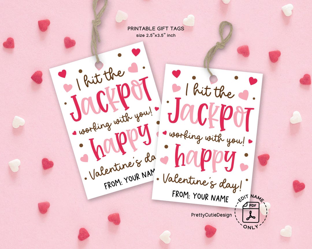 Valentines Day Tag Gift Tag Printable, Hit the Jackpot Working With You ...