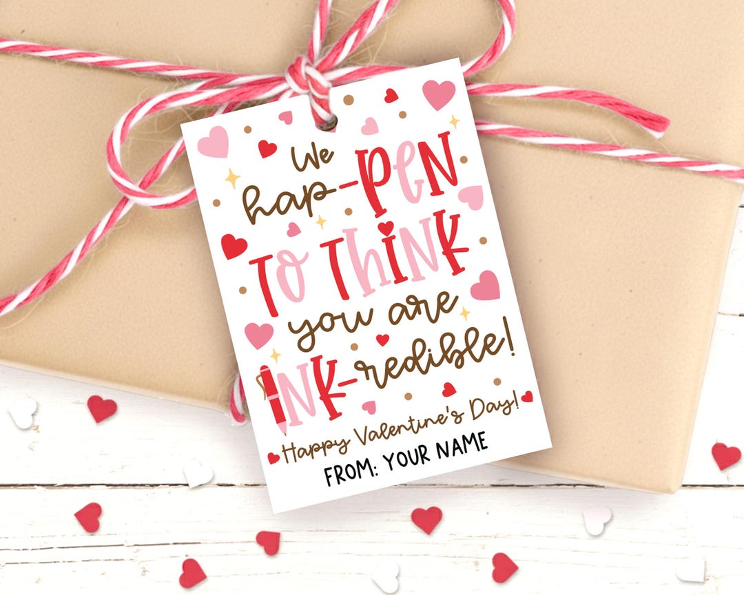 Pen Valentine Gift Tag Printable, Hap-pen Pun, Ink-redible Message ...