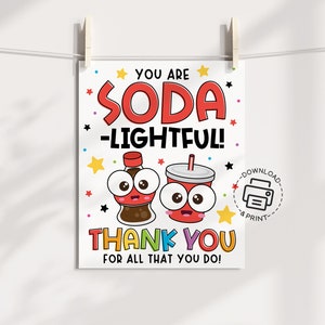 Appreciation Sign Printable, You Are Soda Lightful, Appreciation Week ...