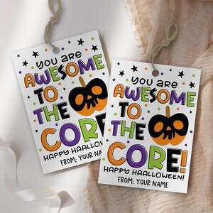 You Are Awesome to the Core Halloween Gift Tags, Personalized Labels ...