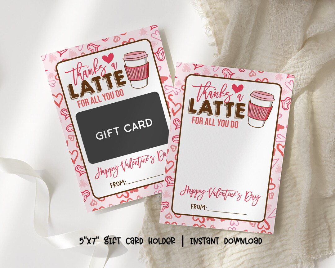 Thanks a Latte Valentine Gift Card Holder, Printable Valentine Teacher ...