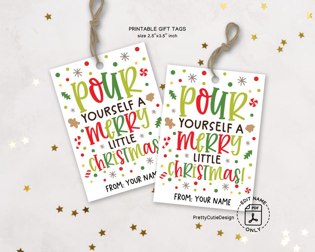 Christmas Gift Tags, Pour Yourself a Merry Little Christmas Favor Tags ...