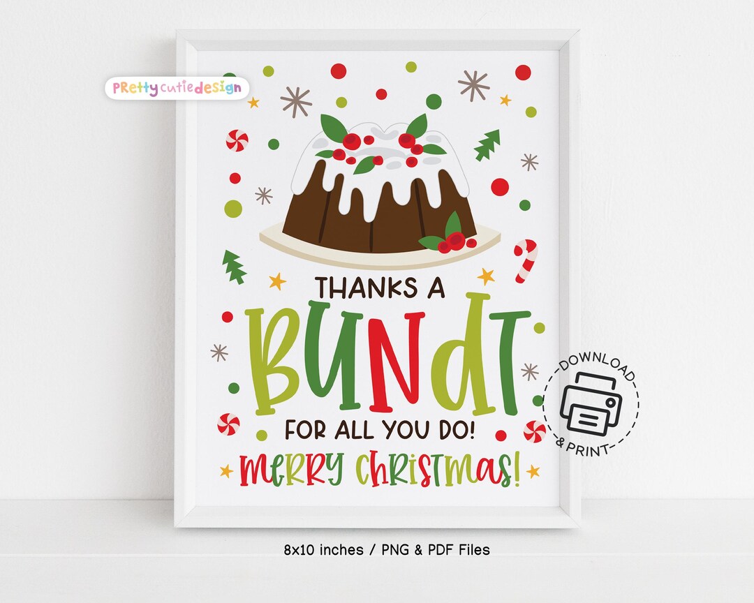 Thanks a Bundt for All You Do Christmas Thank You Sign, Printable ...