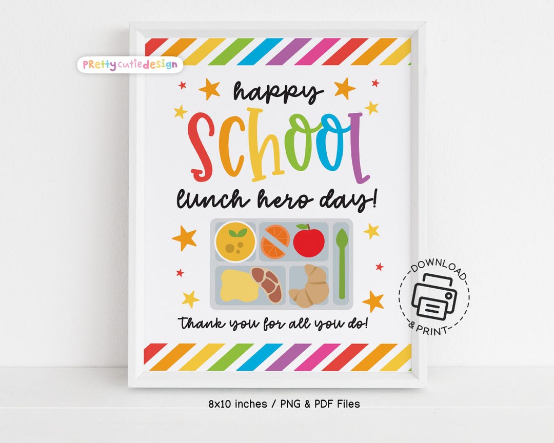School Lunch Hero Day Printable Sign, Cafeteria Staff Appreciation ...