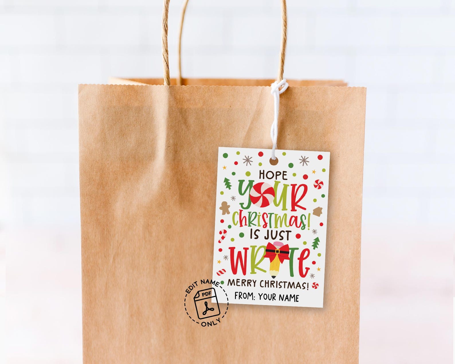 Christmas Gift Tags Printable, Hope Your Christmas is Just Write ...