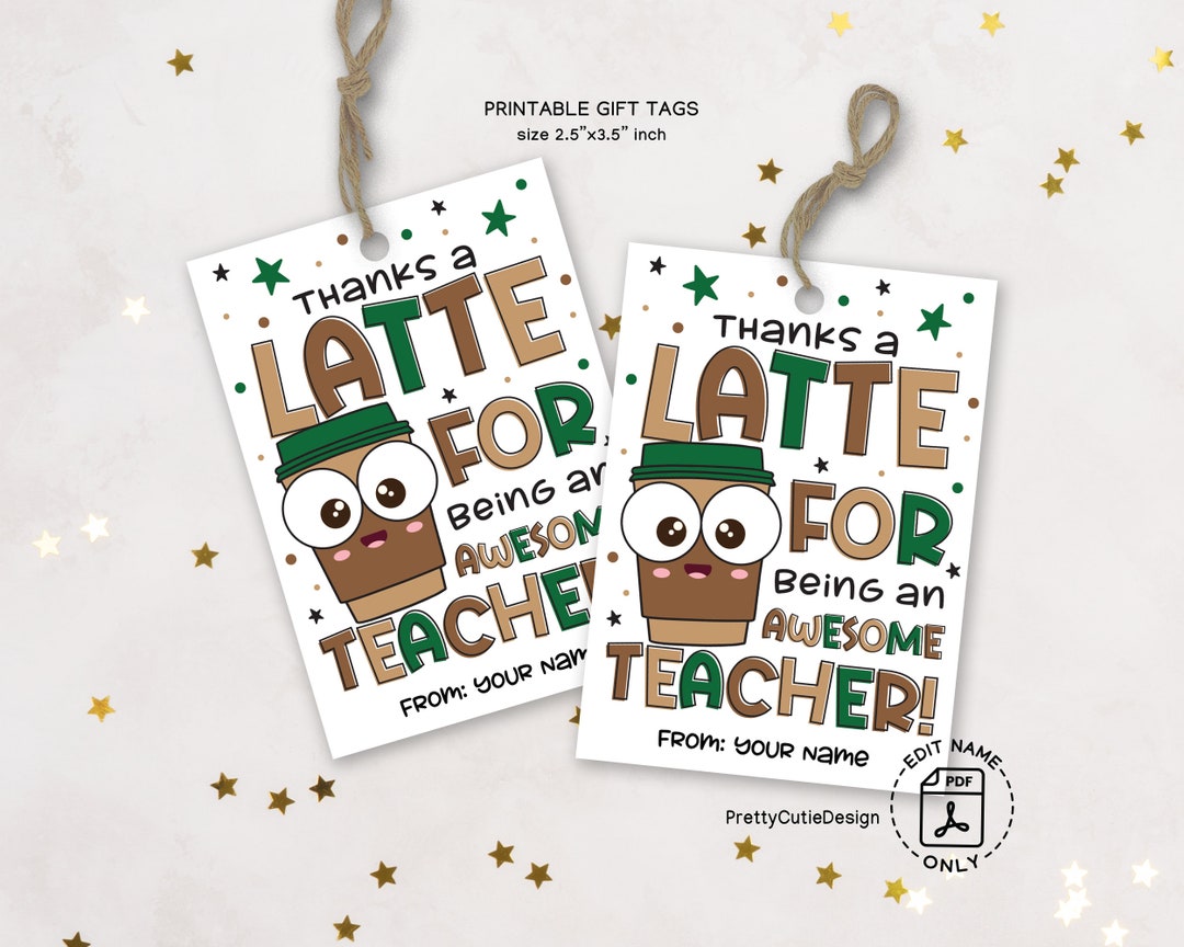 Thanks a Latte Teacher Appreciation Tag, Thanks A Latte Gift Tag, Thank ...
