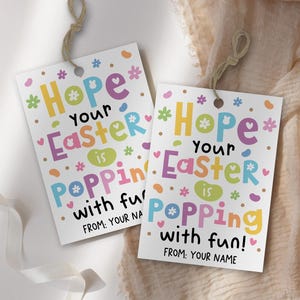 Easter Gift Tags Printable, Hope Your Easter is Popping With Fun, Kids ...