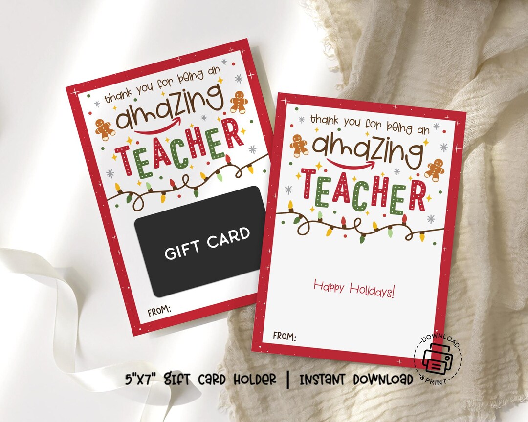 Teacher Christmas Gift Card Holder Printable, Amazing Teacher Gift Card ...