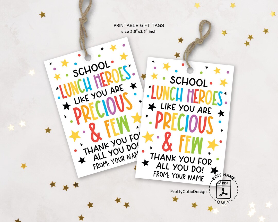 School Lunch Heroes Gift Tags Printable, Precious and Few Thank You ...