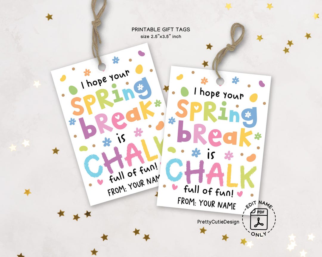 Chalk Gift Tag Printable, Spring Break Classroom Favor, Teacher Student ...