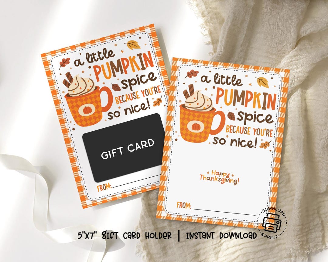 Pumpkin Spice Gift Card Holder Printable: Thanksgiving Thank You for ...