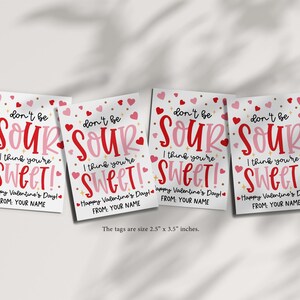Don't Be Sour I Think You're Sweet Valentine Tags, Sweet and Sour Candy ...