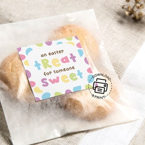 Easter Printable Gift Tags, Easter Treat for Someone Sweet Gift Tag ...