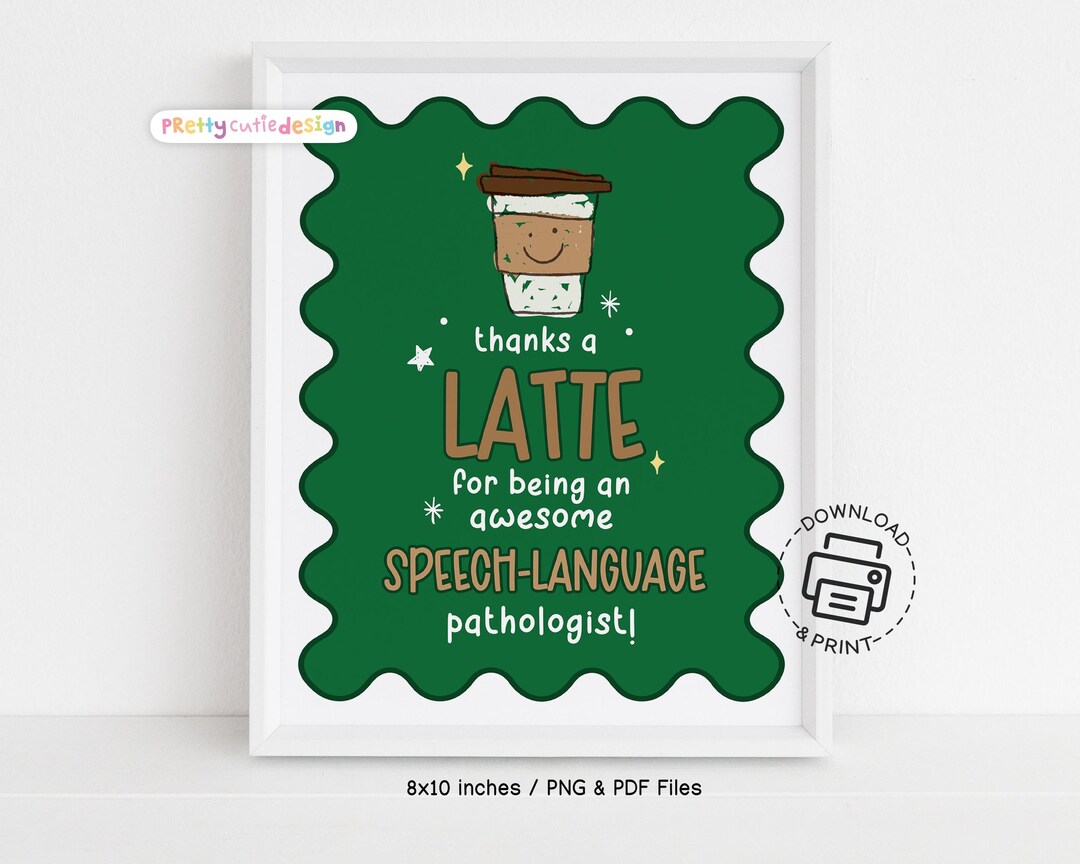 Thanks a Latte Speech Language Pathologist Sign, SLP Appreciation ...